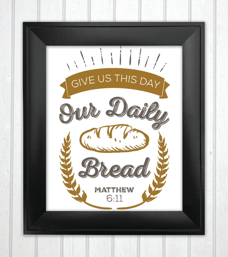 INSTANT DOWNLOAD Give Us This Day Our Daily Bread Bible Verse Printable instant-download-give-us-this-day-our-daily-bread-bible-verse-printable
