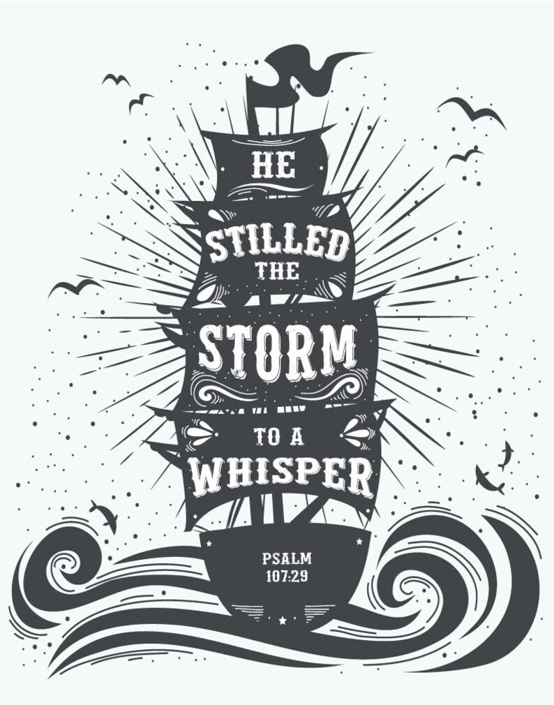 He Stilled the Storm to A Whisper Psalm 107:29. Children's Decor Kids ...