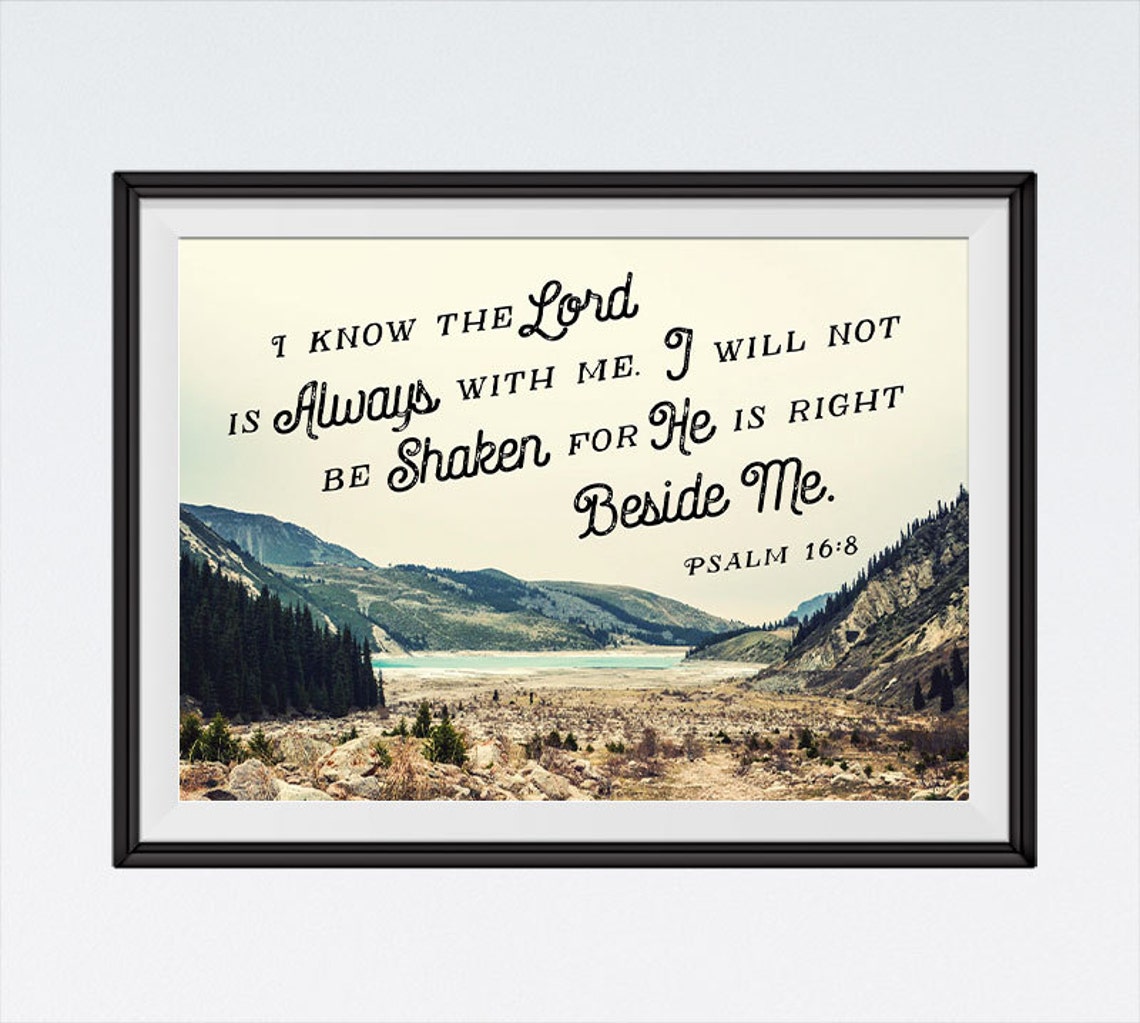 Psalm 16:8 Christian Decor Bible Verse Wall Art Nature - Etsy