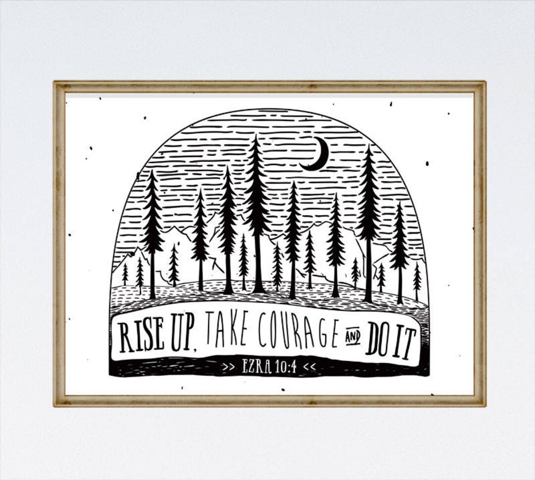 Rise Up, Take Courage & Do It Ezra 10:4 Woodland Nursery Decor, Bible ...
