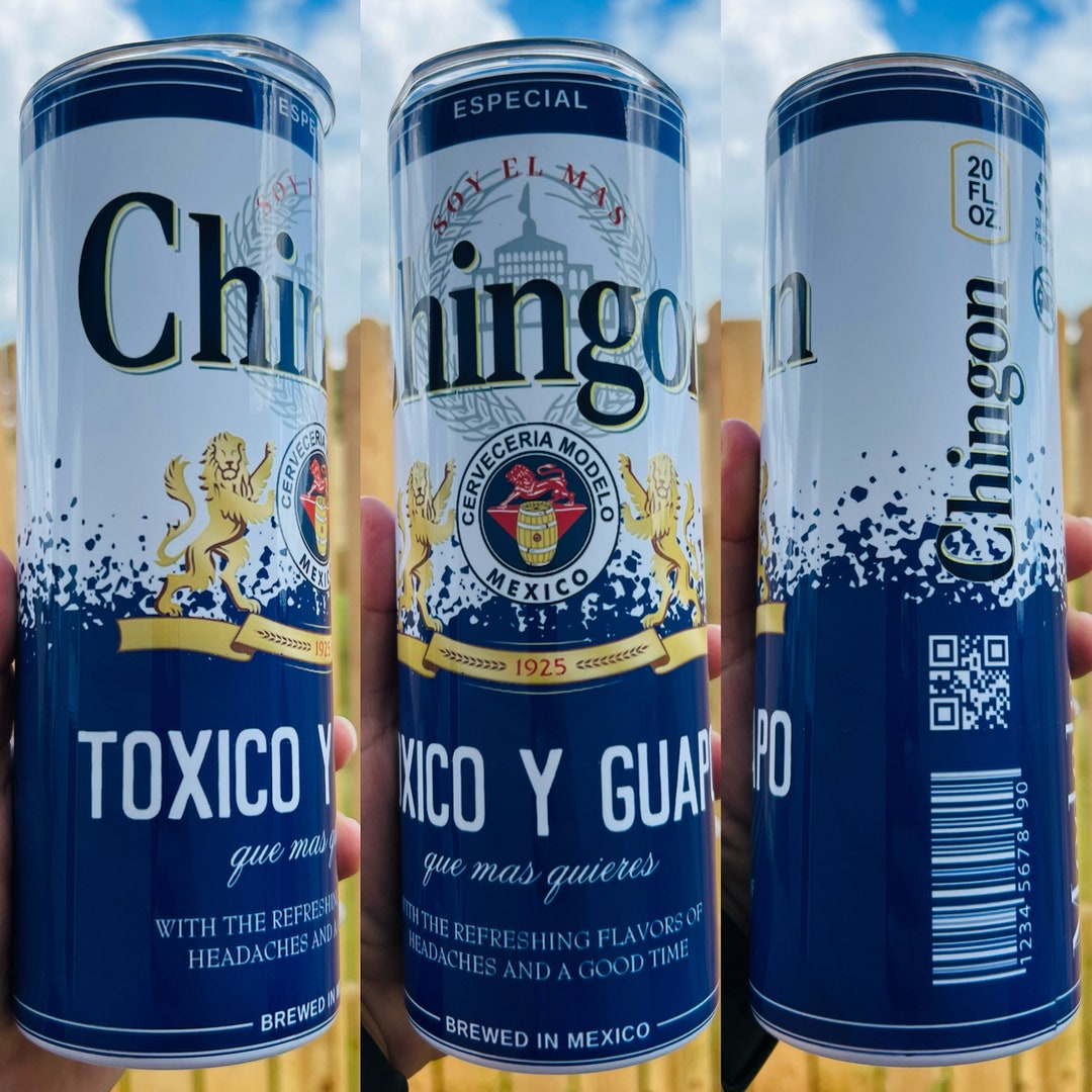 Chingon Toxico Y Guapo 20oz Tumbler - Etsy