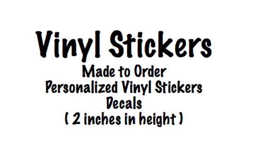 Custom Vinyl Stickers/decals/personalized 2in Height - Etsy
