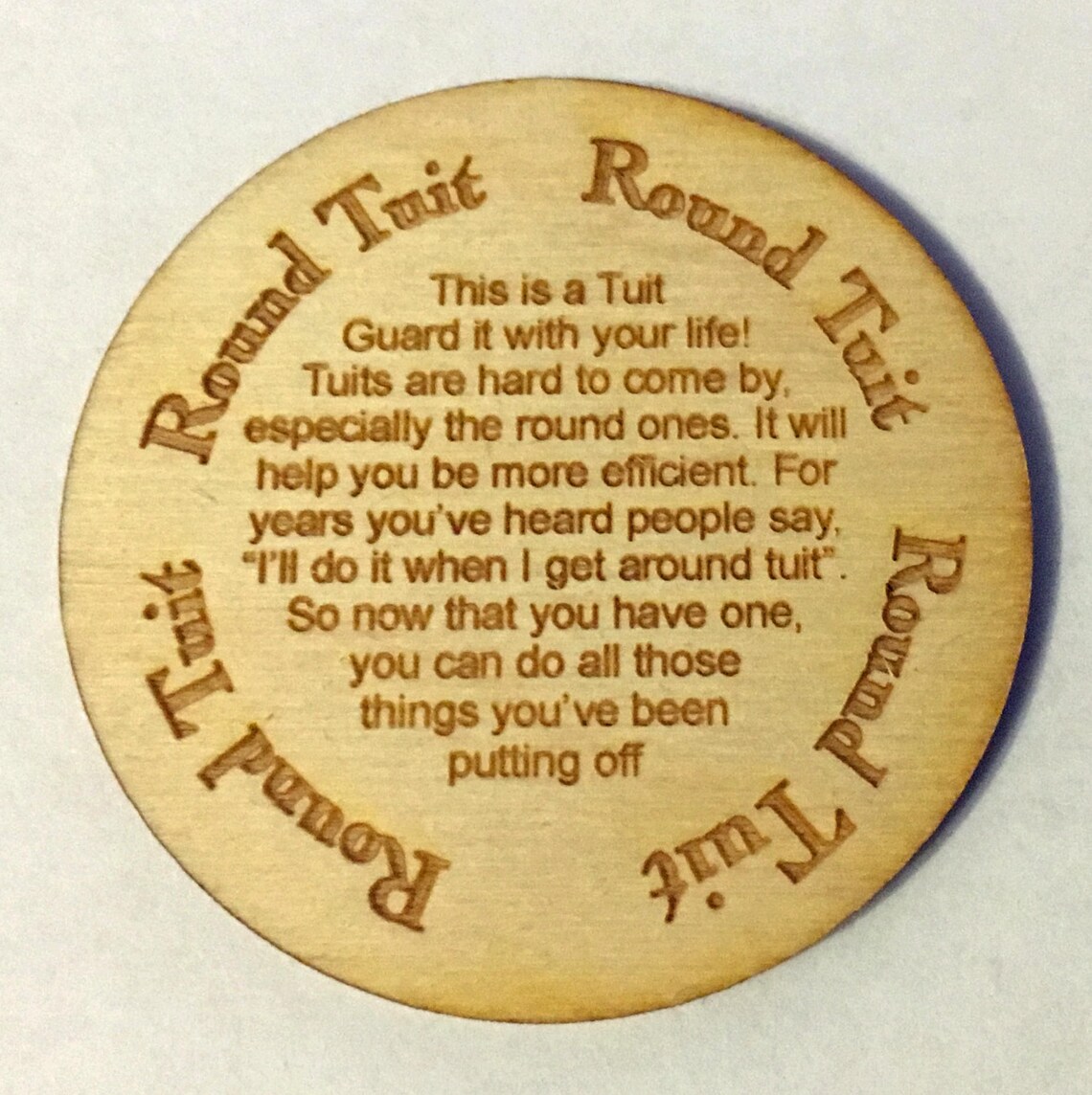 The Rare Round Tuit, 1.75" Wooden Coin, #procrastination-nation - Etsy ...