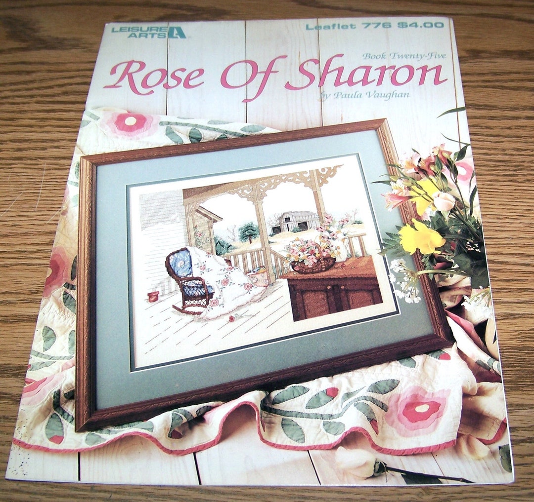 1989 Leisure Arts, ROSE OF SHARON, Book Twenty-five, by Paula Vaughan ...