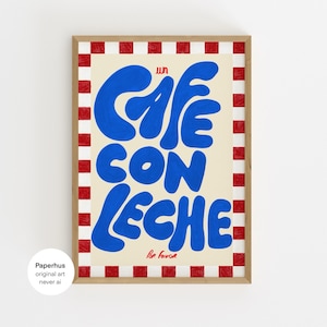 Handmade Posters | Café Con Leche Print | Spanish Kitchen Wall Art ...