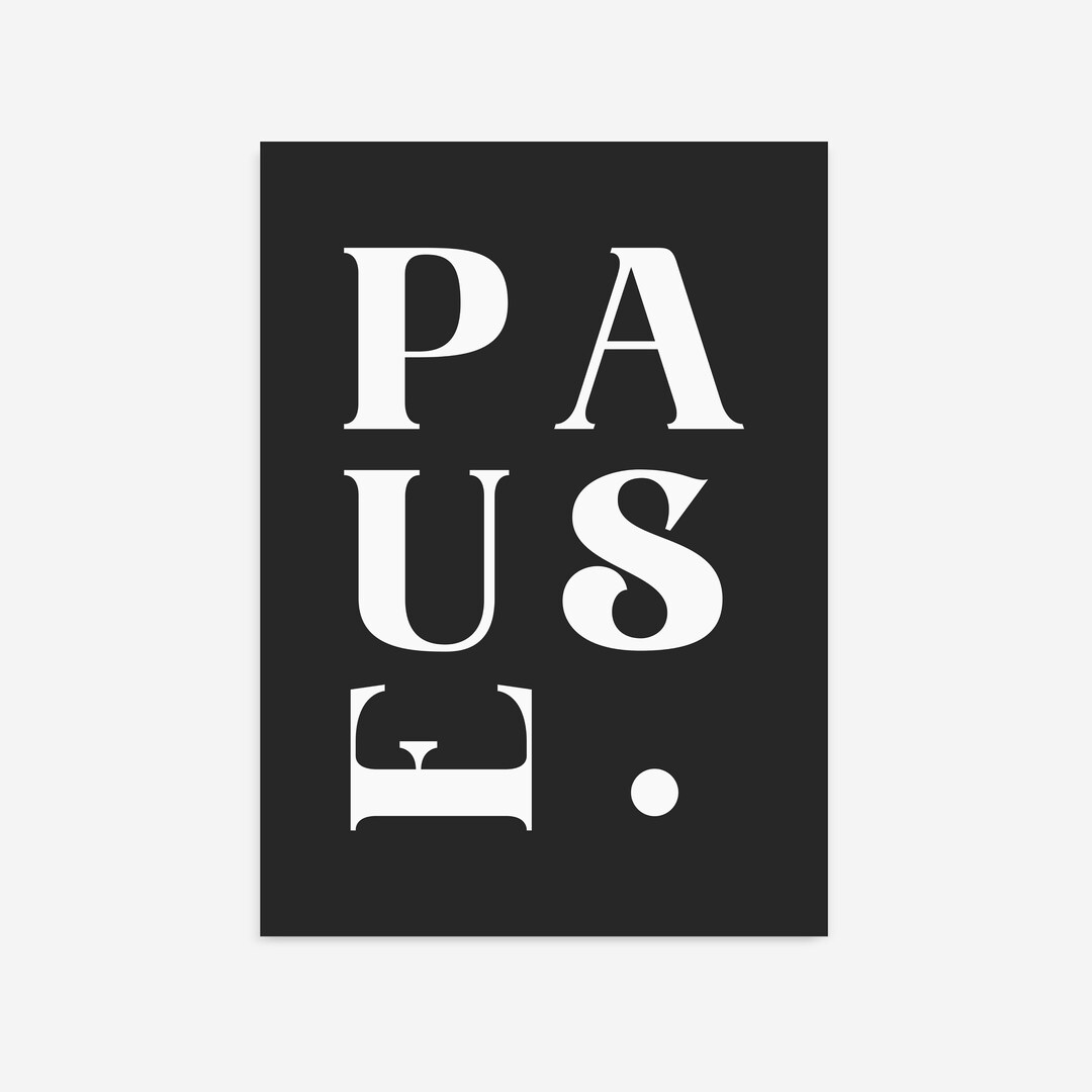 Pause Print Word Art Poster Living Room Wall Art Office Decor Aesthetic ...