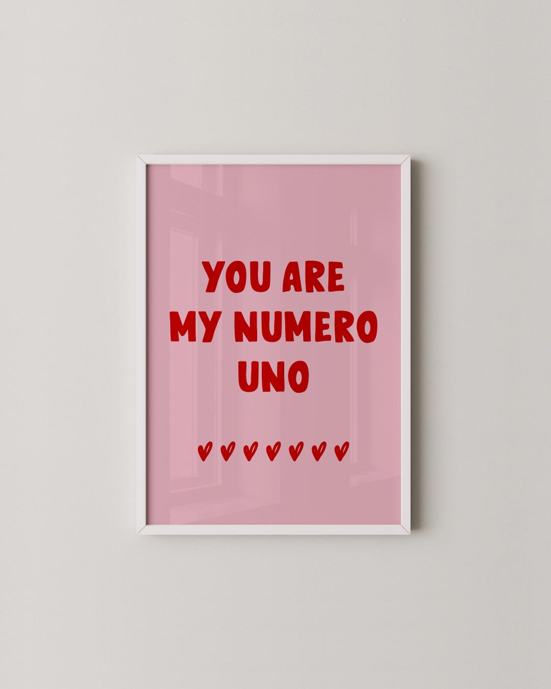 You Are My Numero Uno | Fun and Romantic Printable Wall Art for ...