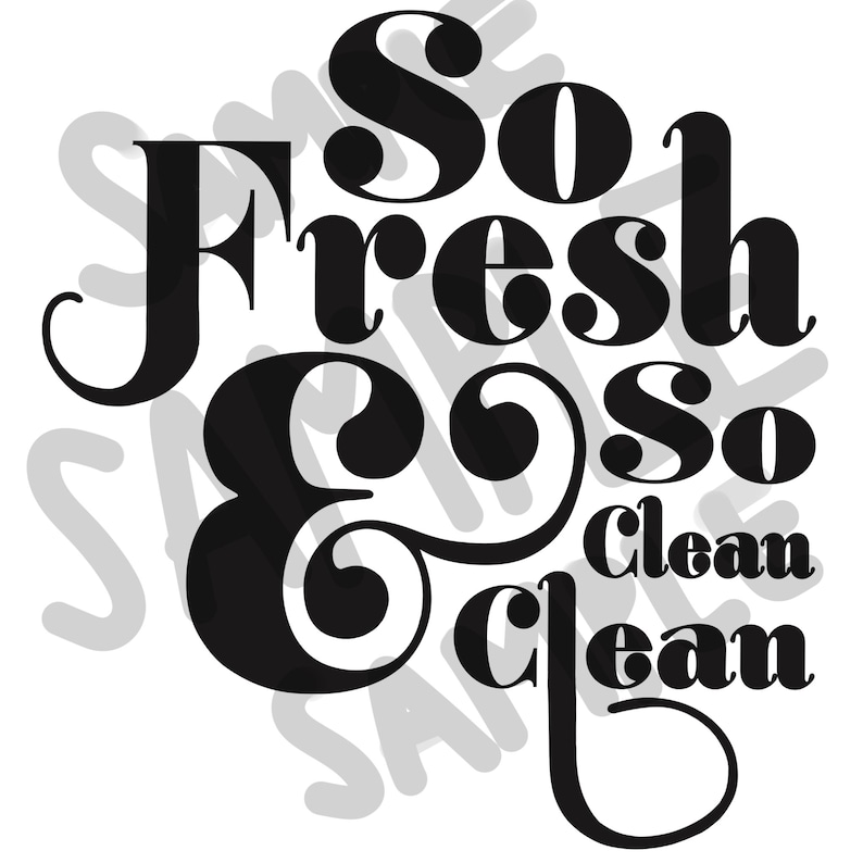 So Fresh and so Clean PNG SVG Instant Download - Etsy