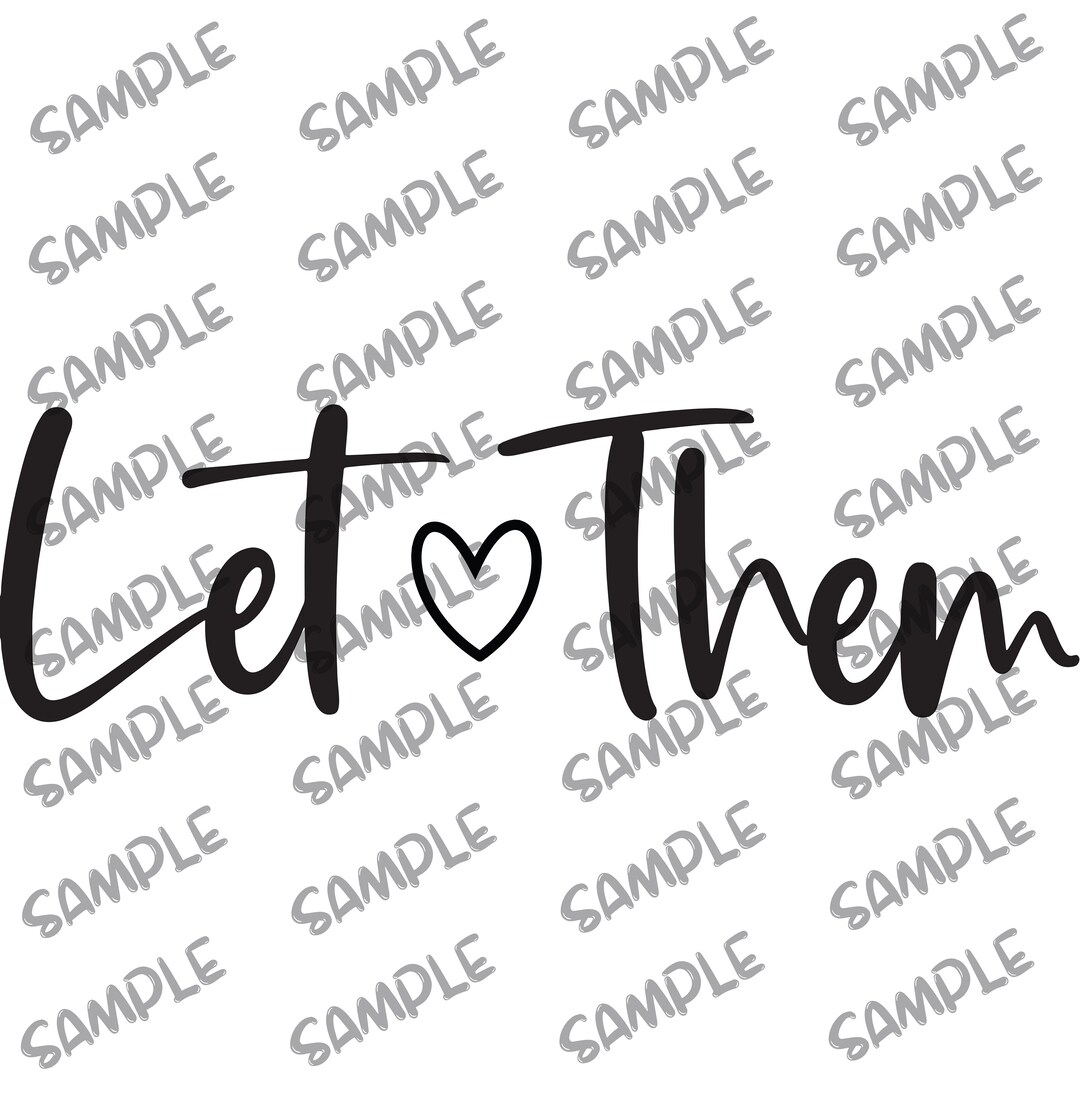 Let Them SVG PNG JPEG Instant Download for Cricut or Sihlouette - Etsy