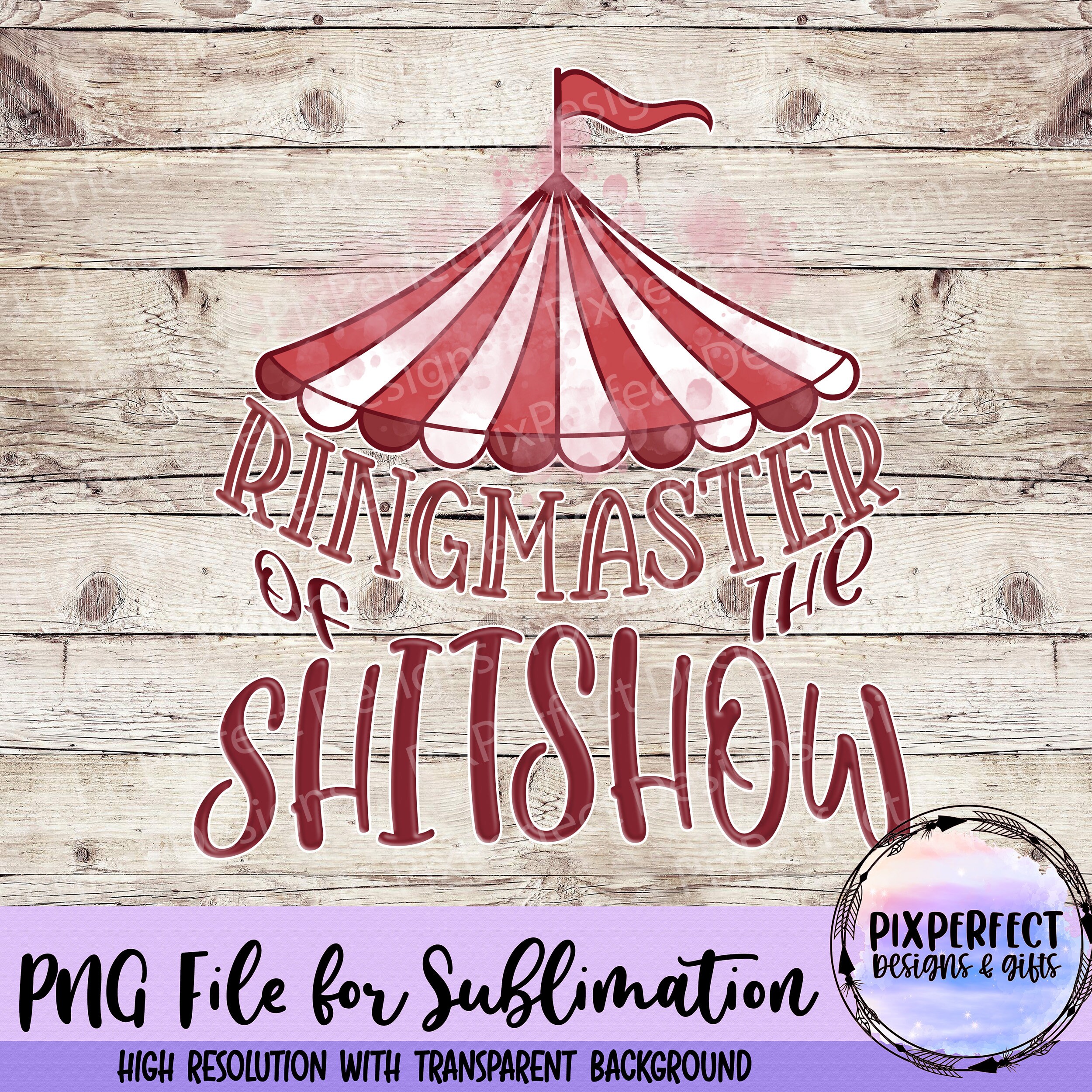 Ringmaster of the Shit Show Sublimation PNG, Circus Png, Shit Show PNG ...