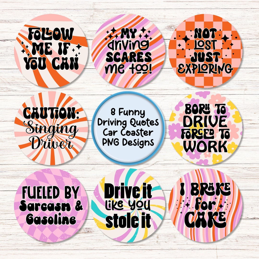 Retro Funny Round Car Coasters, Round Driving Quotes PNG Sublimation ...