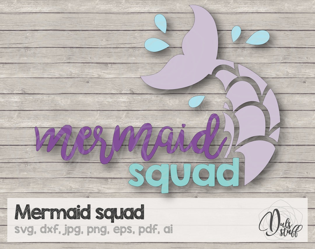 Mermaid Squad Svg, Mermaid Squad, Mermaid Squad Cricut, Cutting Files ...
