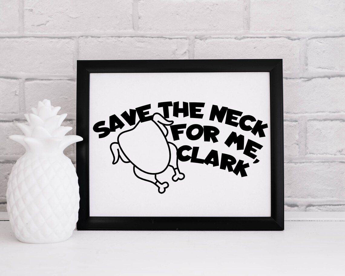 Save the Neck for Me, Clark SVG - Etsy