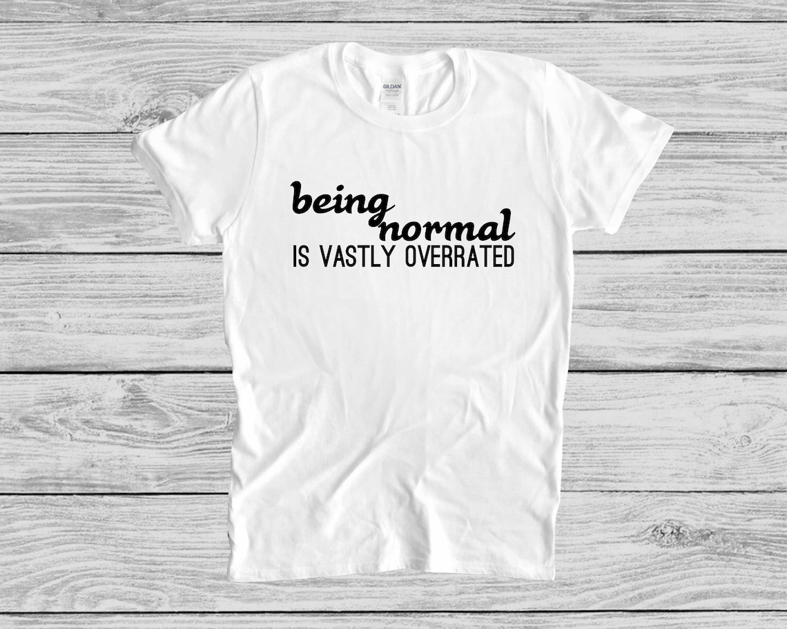 Being Normal is Vastly Overrated SVG - Etsy