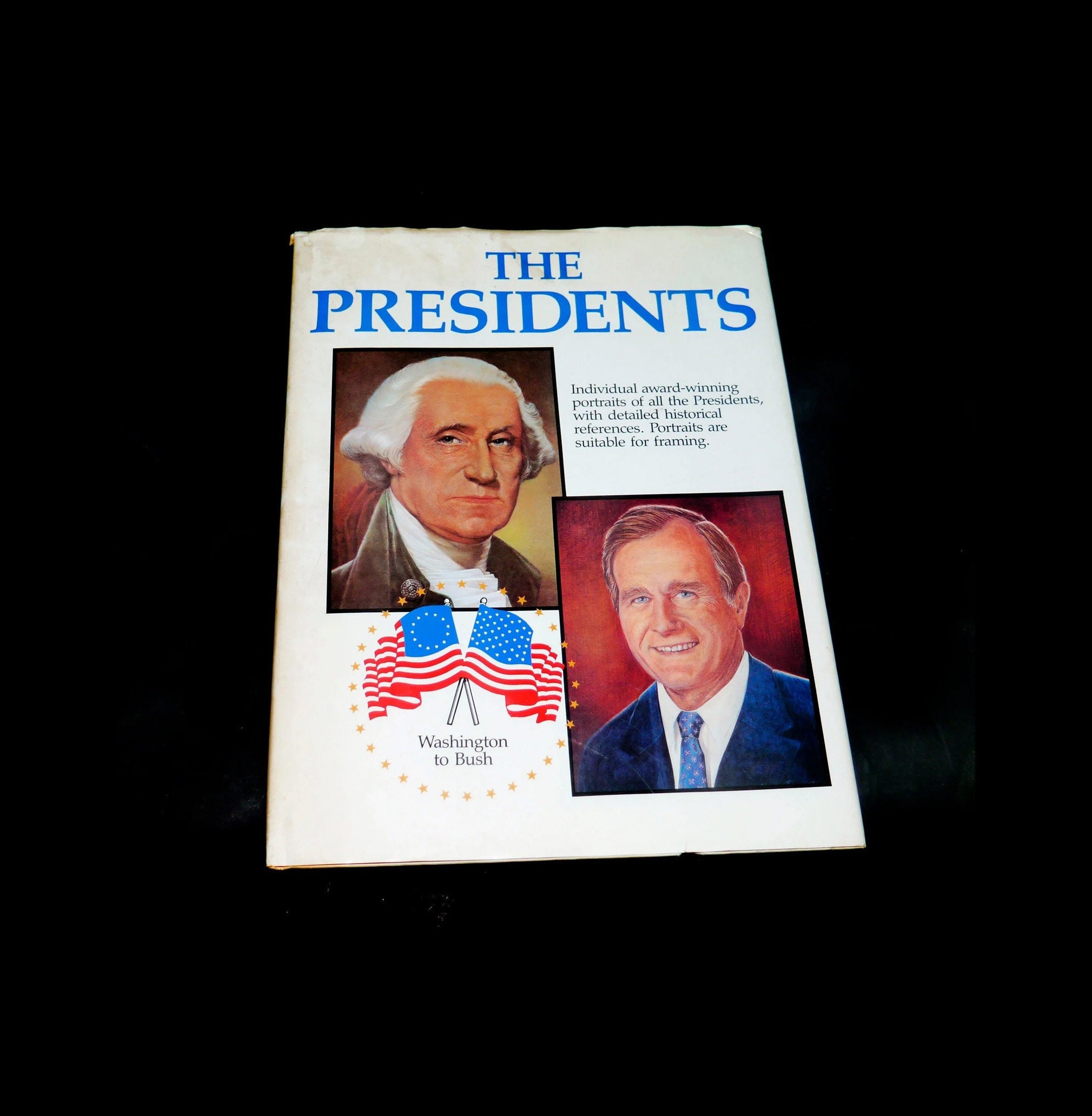 The Presidents Washington to Bush book. Presidential portraits by Sam J ...