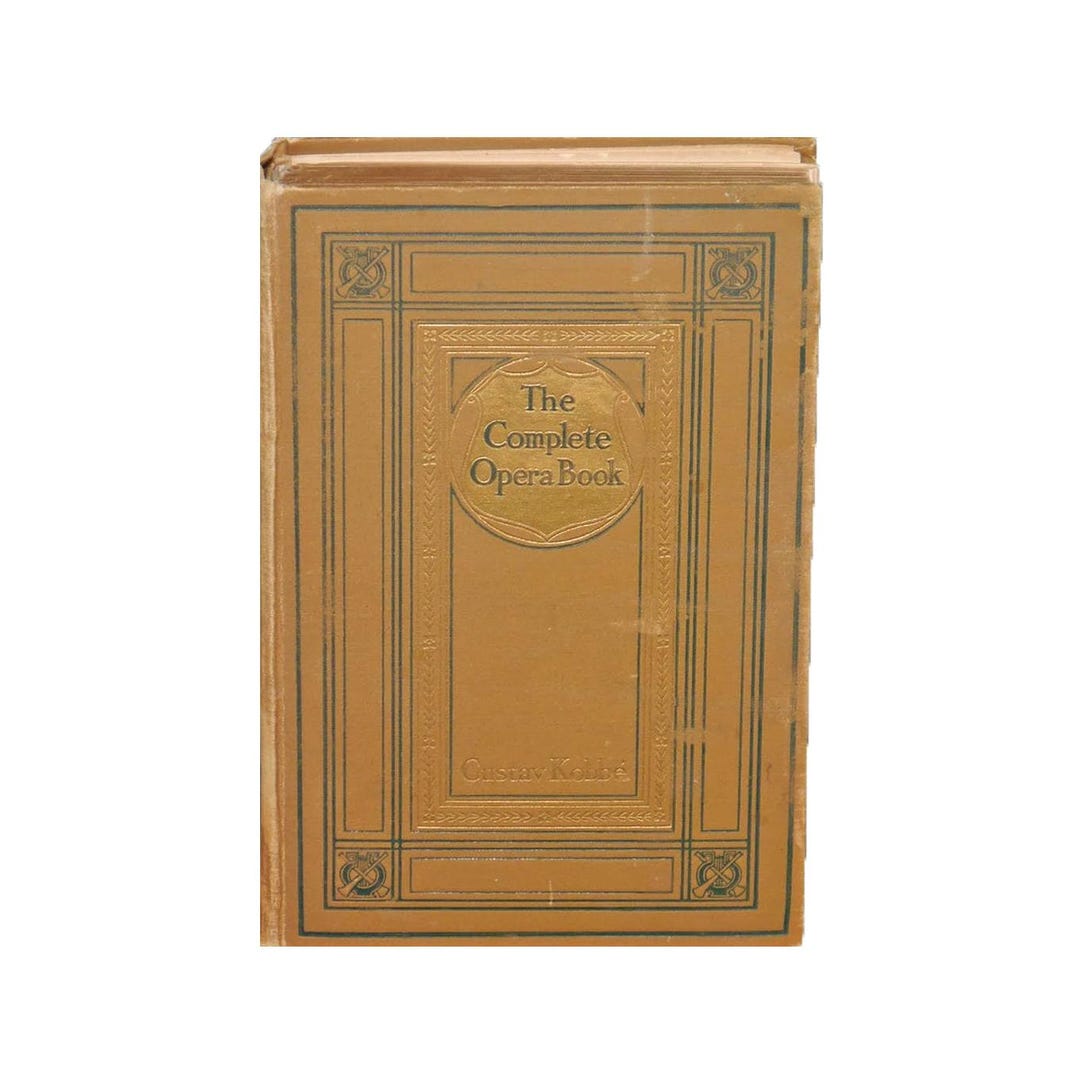 Antiquarian First-edition Book the Complete Opera Book by Gustav Kobbe ...