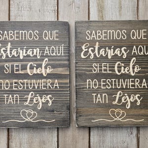 ENGRAVED Sabemos Que Estarían Aquí Si El Cielo No Estuviera Tan Lejos ...