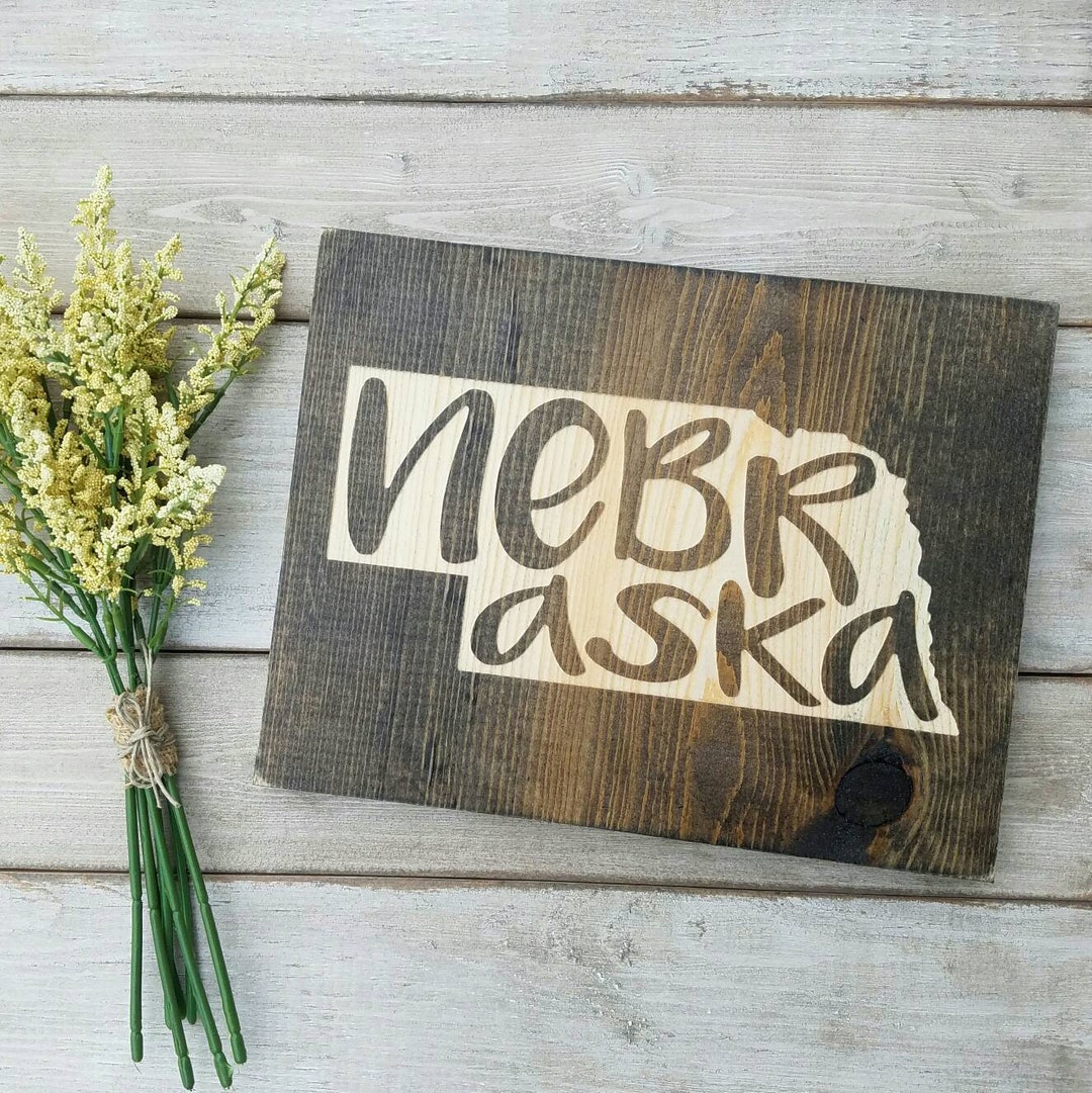 Nebraska Sign, Nebraska Decor, Nebraska, Nebraska Love, Nebraska Home ...