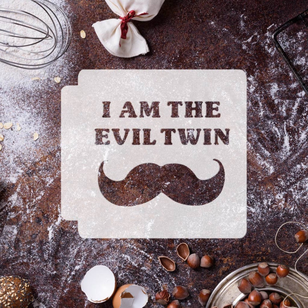 Mustache I Am the Evil Twin 783-H033 Stencil - Etsy