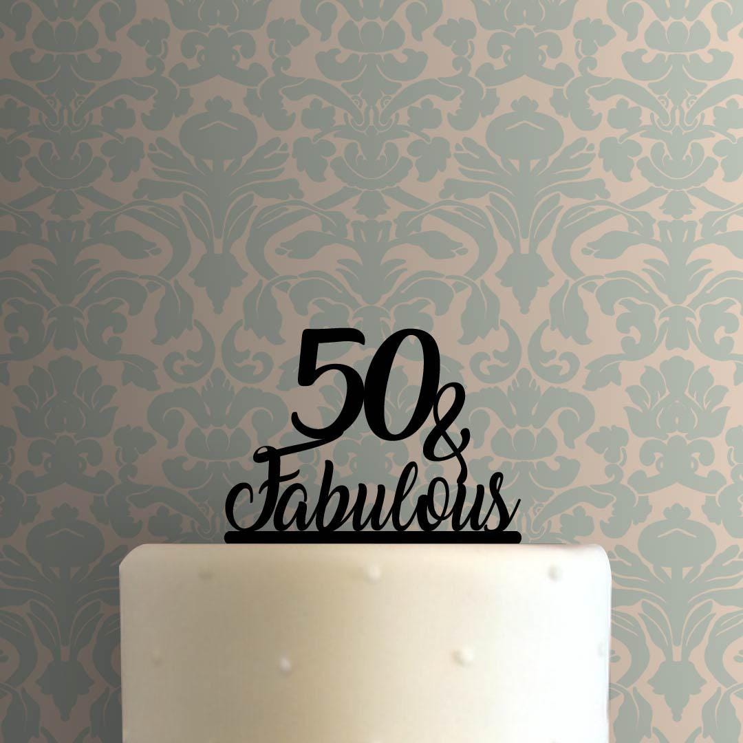 Fifty 50 and Fabulous 225-C023 Cake Topper - Etsy