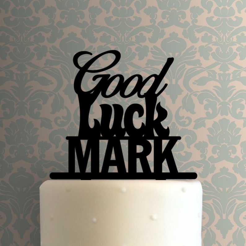 Custom Good Luck Name 225-957 Cake Topper - Etsy
