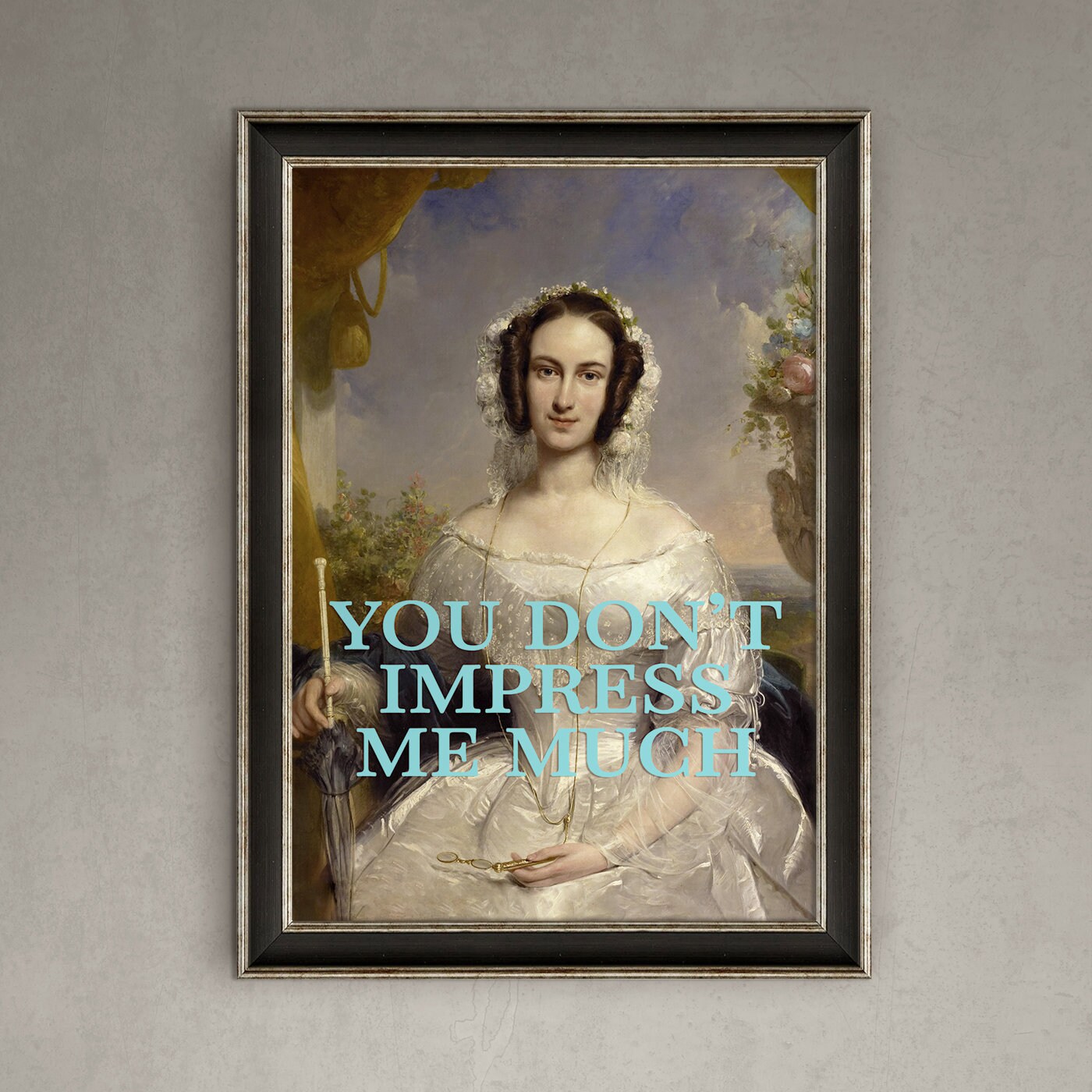 You Don't Impress Me Much Quote Print / Unframed A5, A4, custom size ...