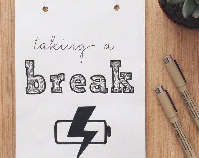 Taking a Break Office Sign Cubicle Decor Office Decor on Break Sign ...