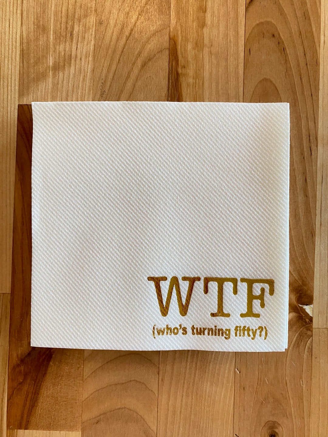 WTF Who's Turning Fifty Party Napkins | Funny 50th Napkins | 50th ...
