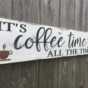Coffee Sign Its Coffee Time Farmhouse Coffee Sign Coffee - Etsy