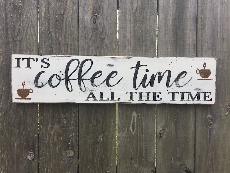 Coffee Sign Its Coffee Time Farmhouse Coffee Sign Coffee - Etsy