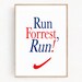 Run Forrest Run Movie Quote Tom Hanks Poster Forrest Gump Art Film ...
