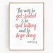Funny Limited Edition Quote Poster Gift Typographic Print - Etsy