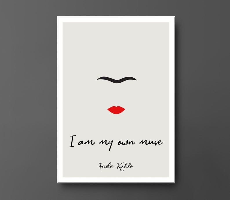 Frida Kahlo Print i Am My Own Muse Frida Kahlo Quote Poster Prints ...