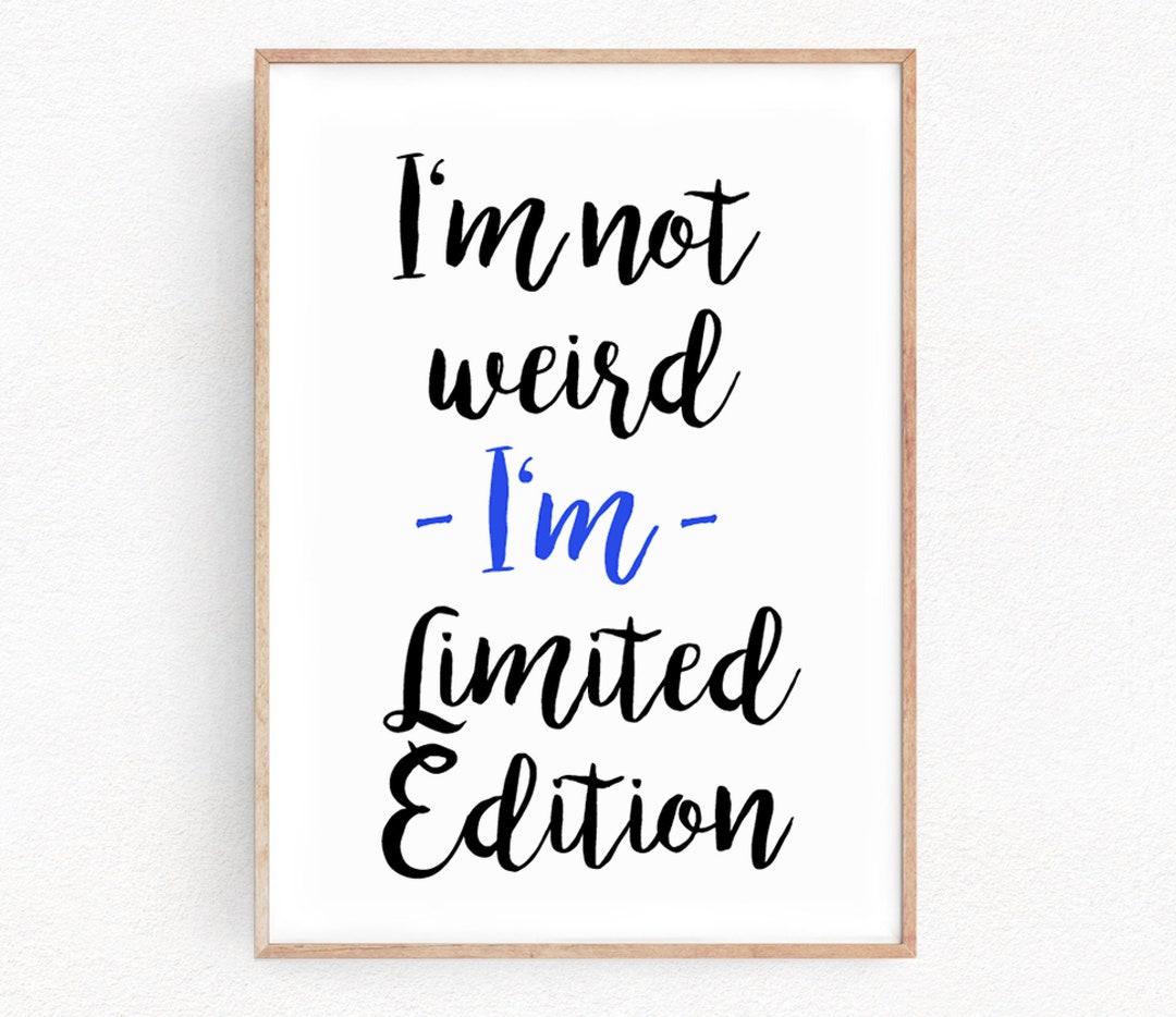 Funny Limited Edition Quote Poster Gift Typographic Print Poster Art ...