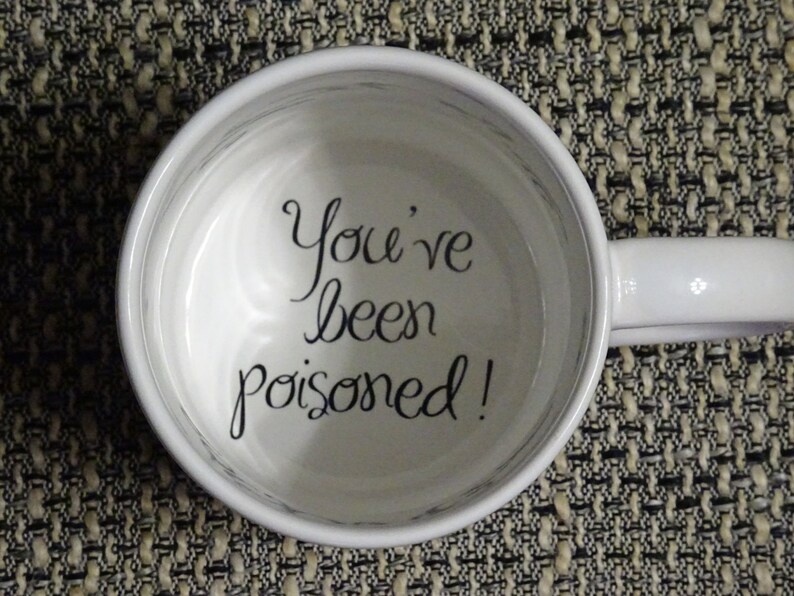 You Have Been Poisoned Coffee Mug, Surprize Mug, Father, Grandmother ... You Have Been Poisoned Coffee Mug, Surprize Mug, Father, Grandmother ...
