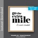 Go the Extra Mile Motivational Quote Printable Wall Art for - Etsy