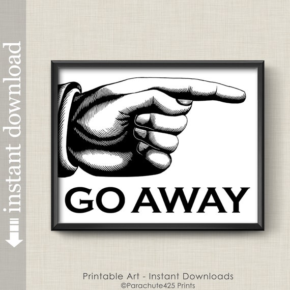 Funny Go Away Signs