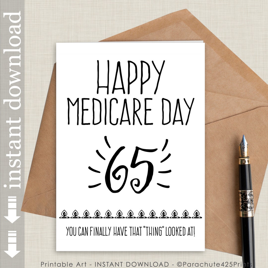 Funny 65th Birthday Card: Happy Medicare Day (printable Digital File ...