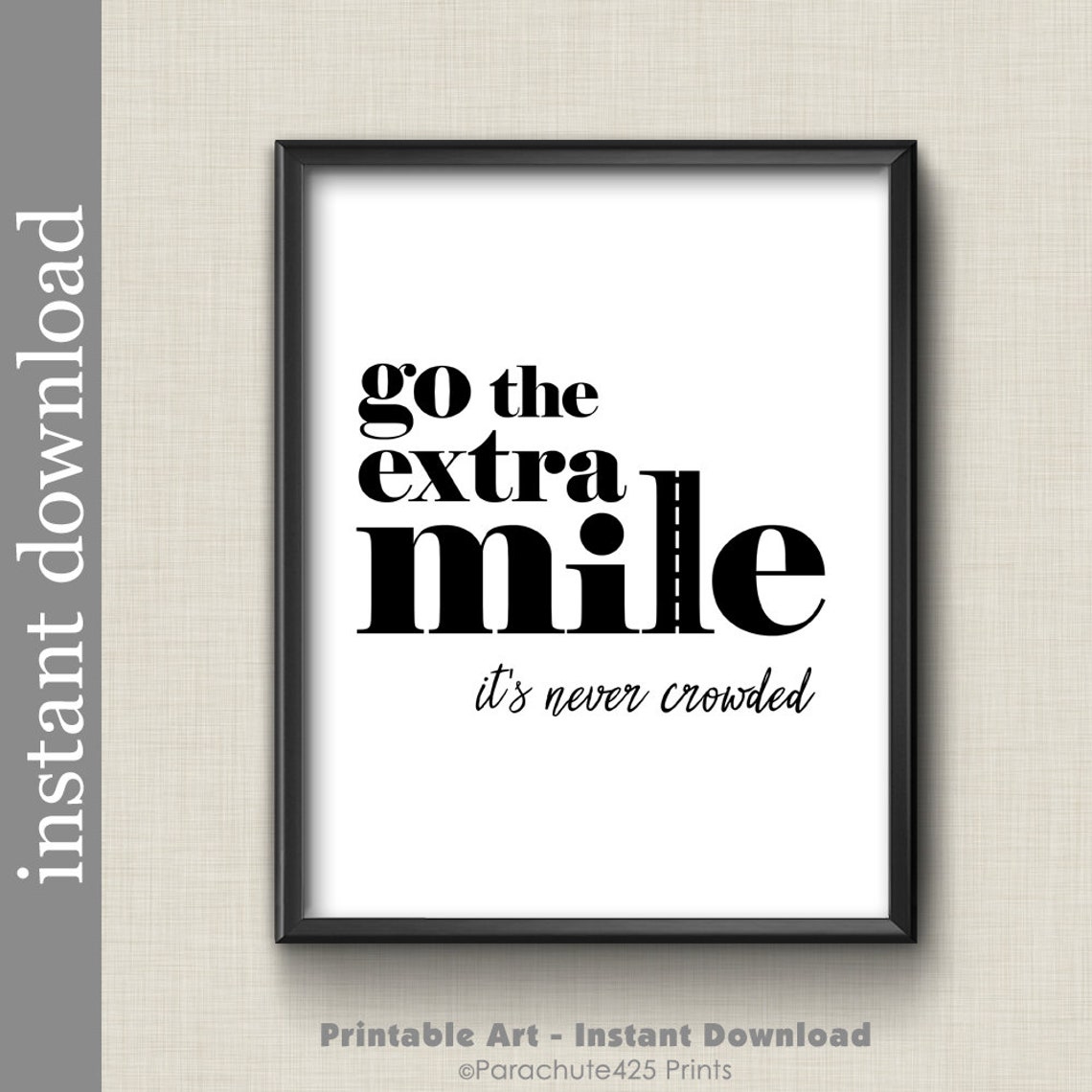 Go the Extra Mile Motivational Quote Printable Wall Art for - Etsy