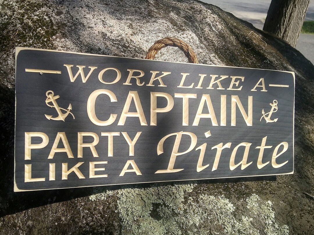 Cottage Sign, Work Like a Captain Wood Sign, Nautical Décor, Gift for ...