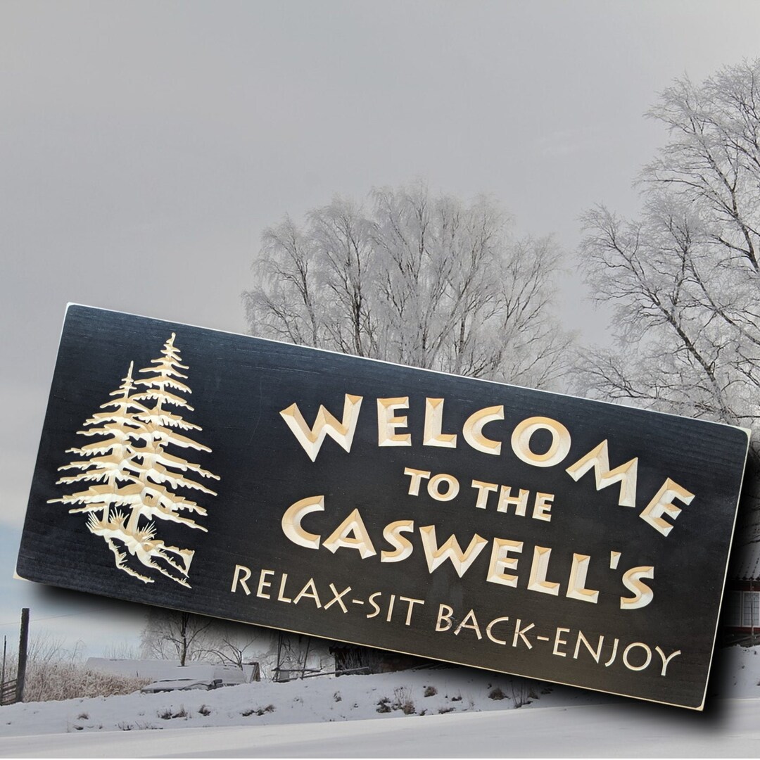 Custom Welcome Sign, Outdoor Wood Carved Name Plaque, Relax Sit Back ...