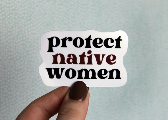 Protect Native Women Sticker MMIW Sticker MMIW Awareness | Etsy
