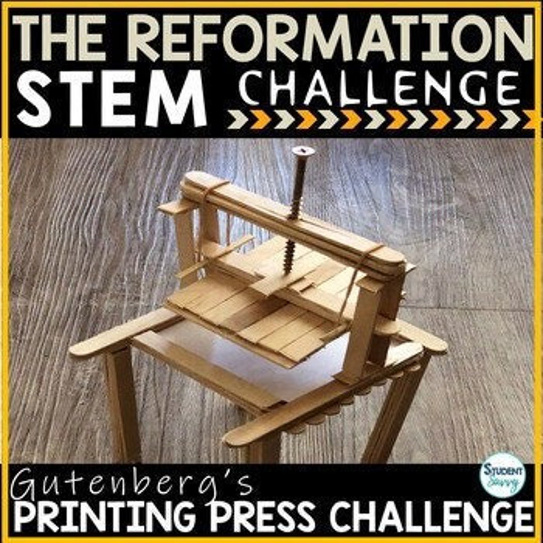 The Reformation STEM Challenge | Gutenberg Printing Press STEM Activity ...