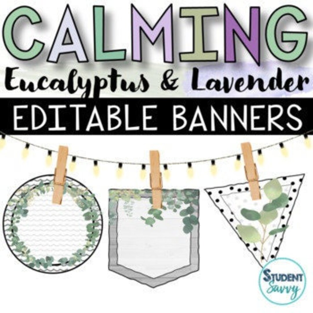 Lavender and Eucalyptus Editable Banners | Calm Banners Bulletin Board ...