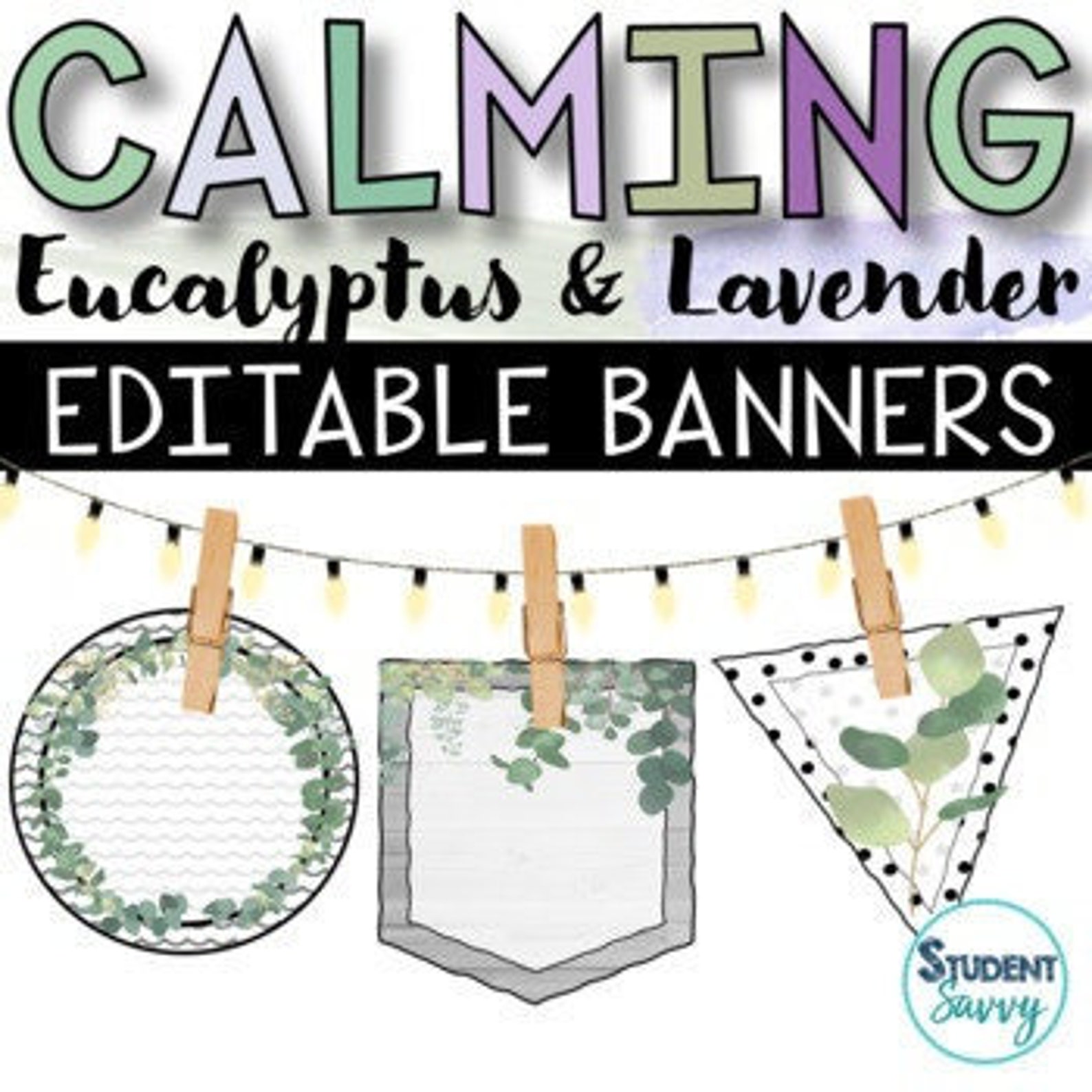 Lavender and Eucalyptus Editable Banners | Calm Banners Bulletin Board ...