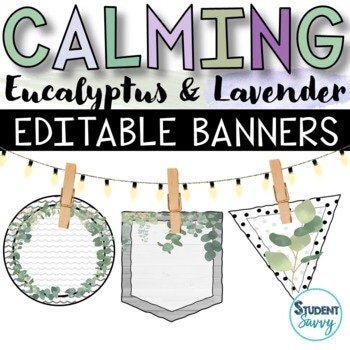 Lavender and Eucalyptus Editable Banners | Calm Banners Bulletin Board ...