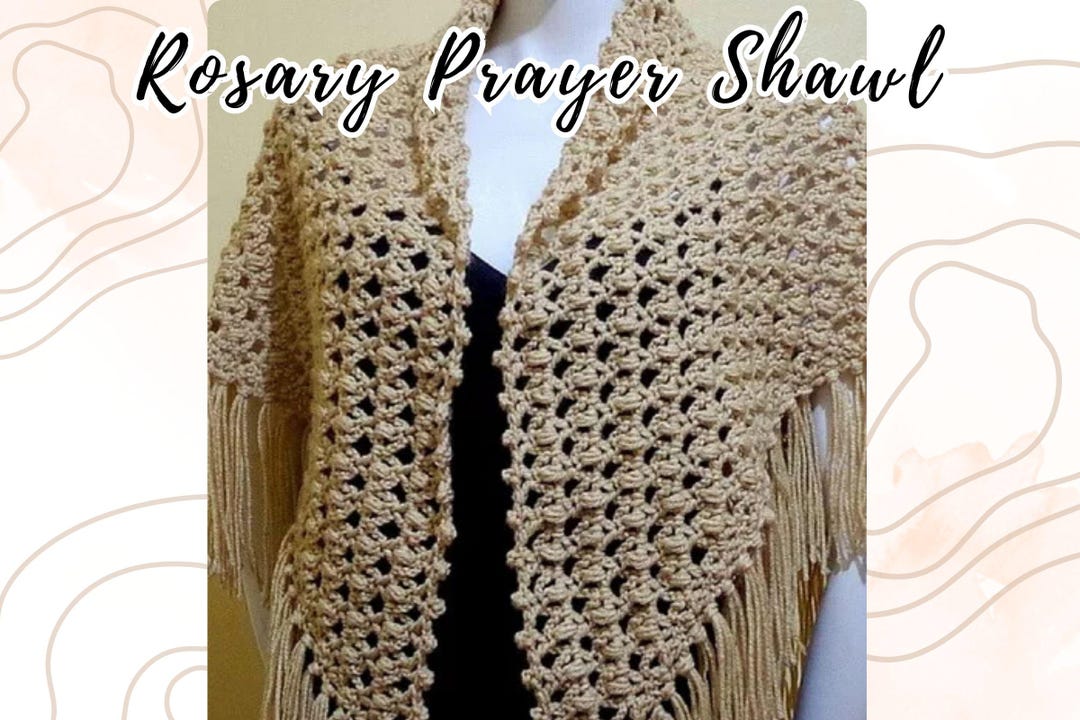 Rosary Prayer Shawl Crochet Pattern | Elegant Triangular Wrap ...