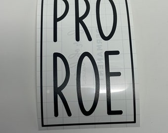 Pro Roe Decal, Pro Choice Bumper Sticker, Reproductive Rights, Women's ...