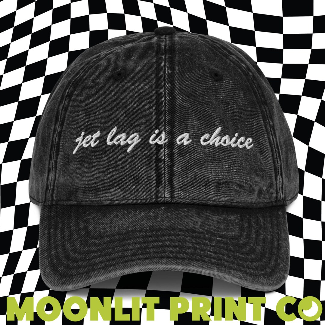 Jet Lag is A Choice Vintage Style Dad Hat, Trendy Dad Hat, Swift Gift ...