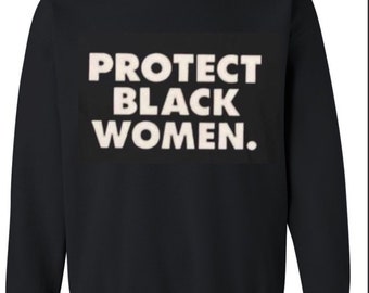 Protect Black Women Hoodie new Multiple Colors - Etsy